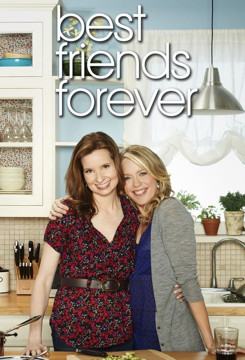 Best Friends Forever Summary, Latest News, Trailer, Season List, Cast ...