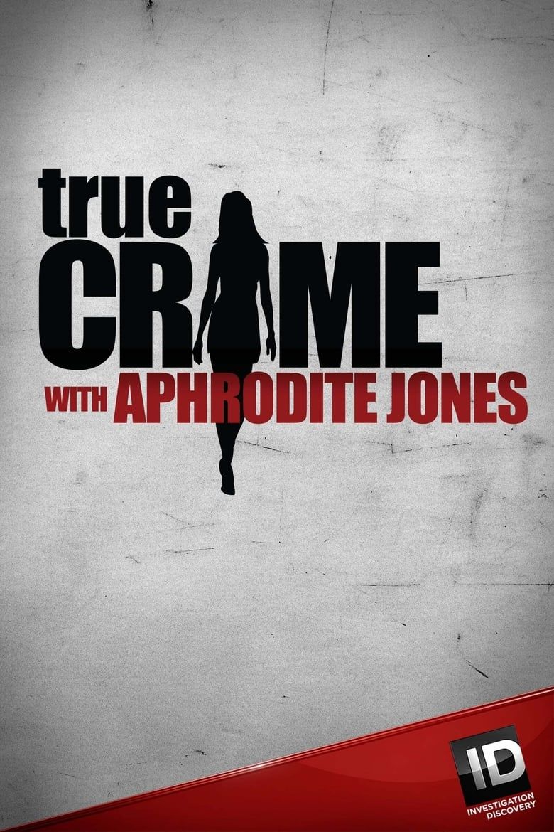 True Crime with Aphrodite Jones Summary, Latest News, Trailer, Season ...