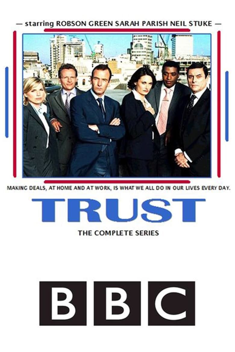 Trust Summary, Latest News, Trailer, Season List, Cast, Where to Watch ...
