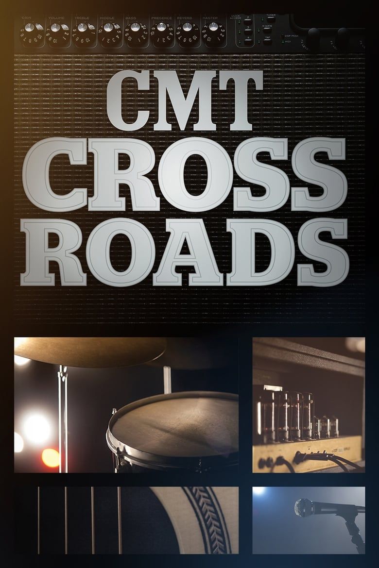 CMT Crossroads Summary, Latest News, Trailer, Season List, Cast, Where ...