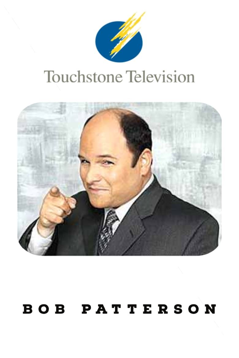 Bob Patterson Summary, Latest News, Trailer, Season List, Cast, Where ...