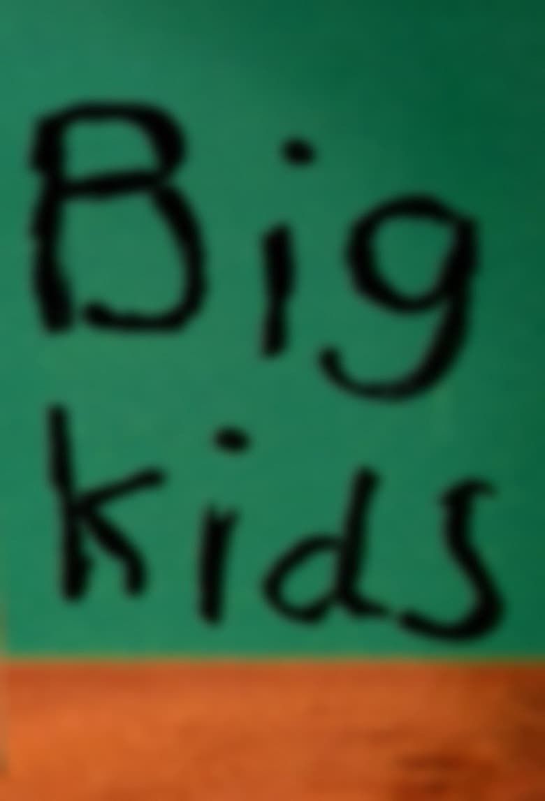 Big Kids Summary, Latest News, Trailer, Season List, Cast, Where to ...