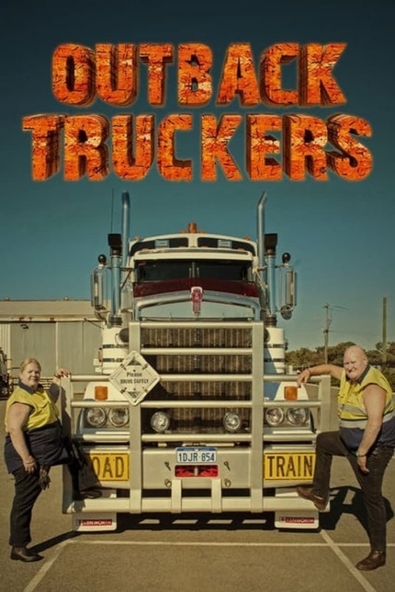 Outback Truckers Summary, Latest News, Trailer, Season List, Cast ...