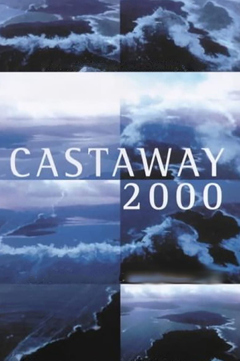 Castaway 2000 Summary, Latest News, Trailer, Season List, Cast, Where ...