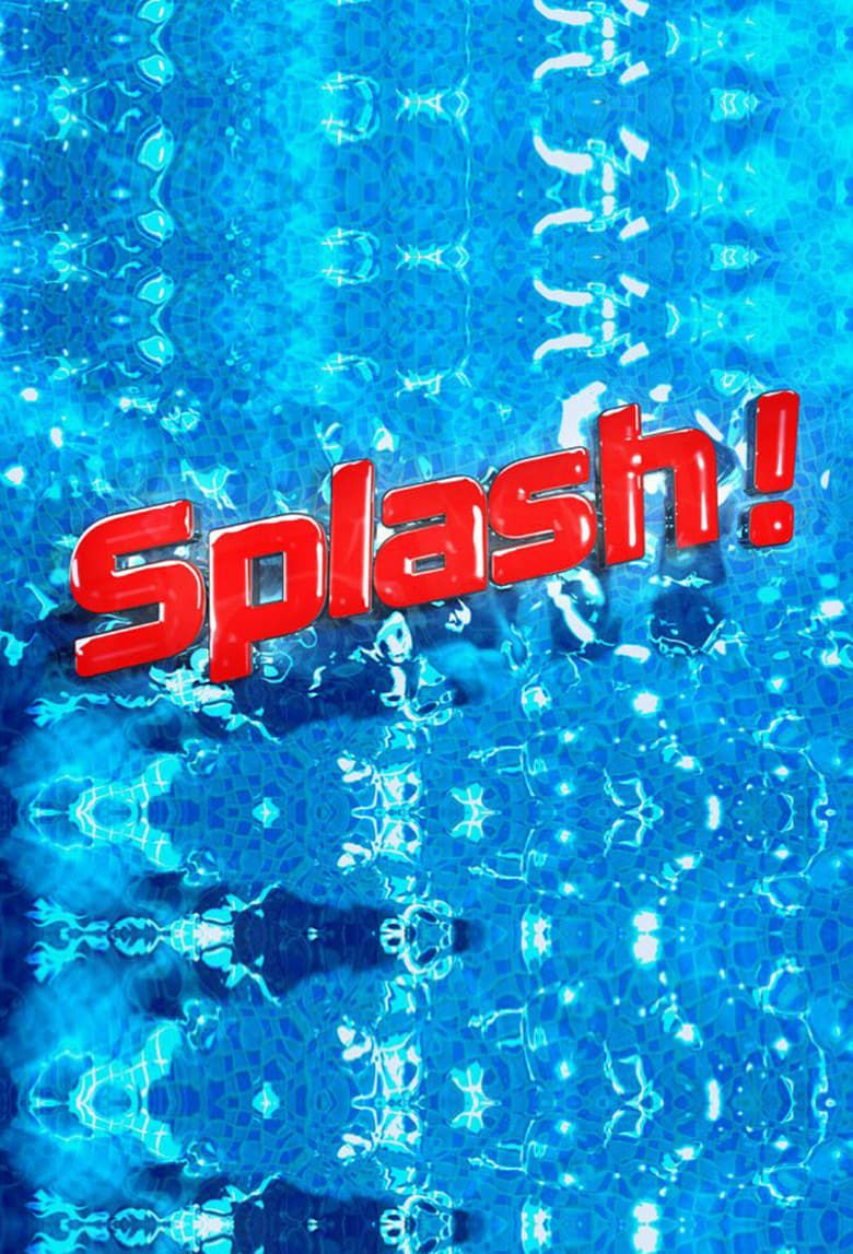 Splash! Summary, Latest News, Trailer, Season List, Cast, Where to ...