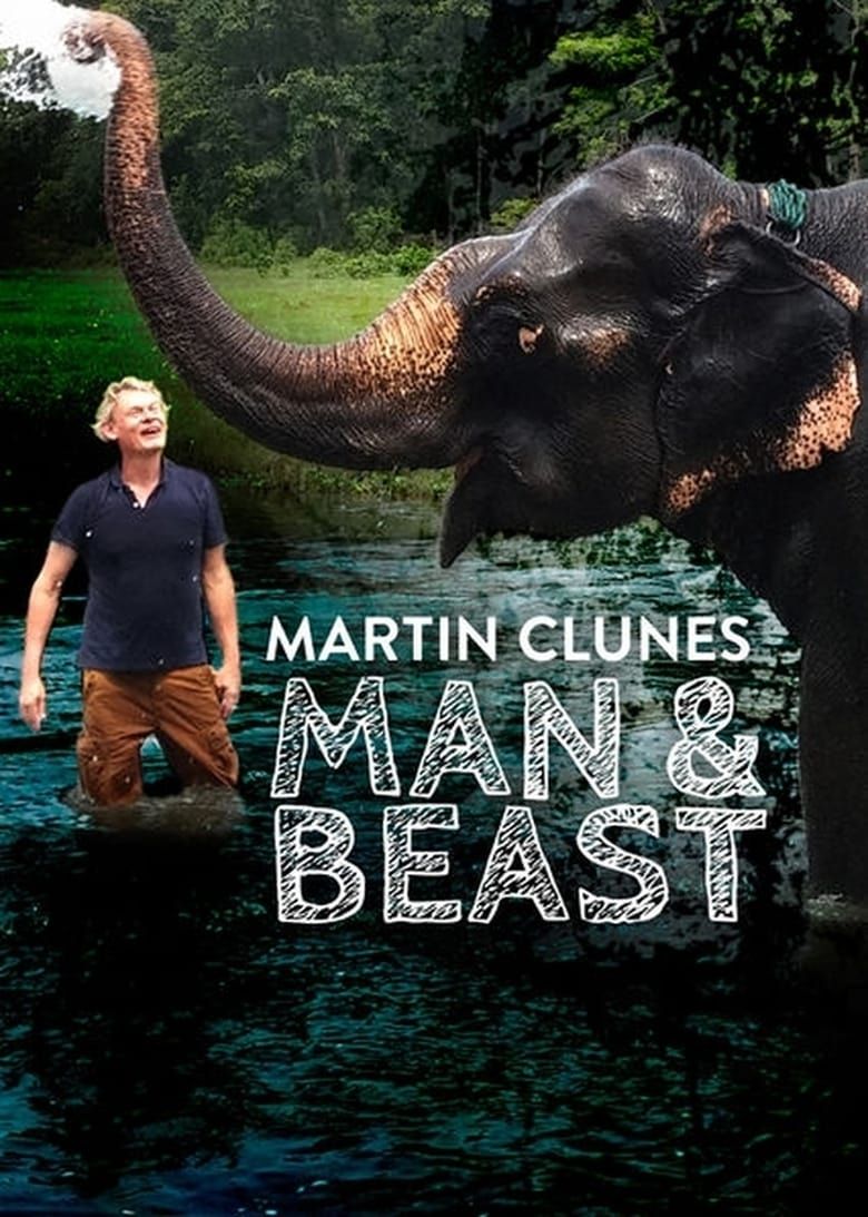 Man & Beast with Martin Clunes Summary, Latest News, Trailer, Season ...