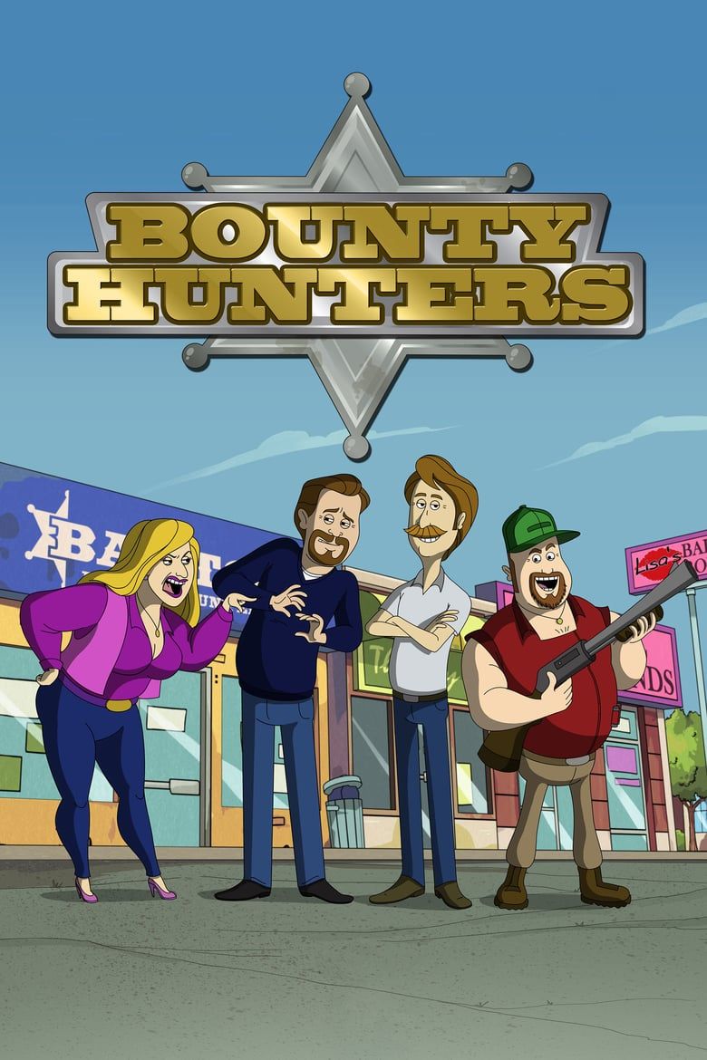 Bounty Hunters Summary, Latest News, Trailer, Season List, Cast, Where ...