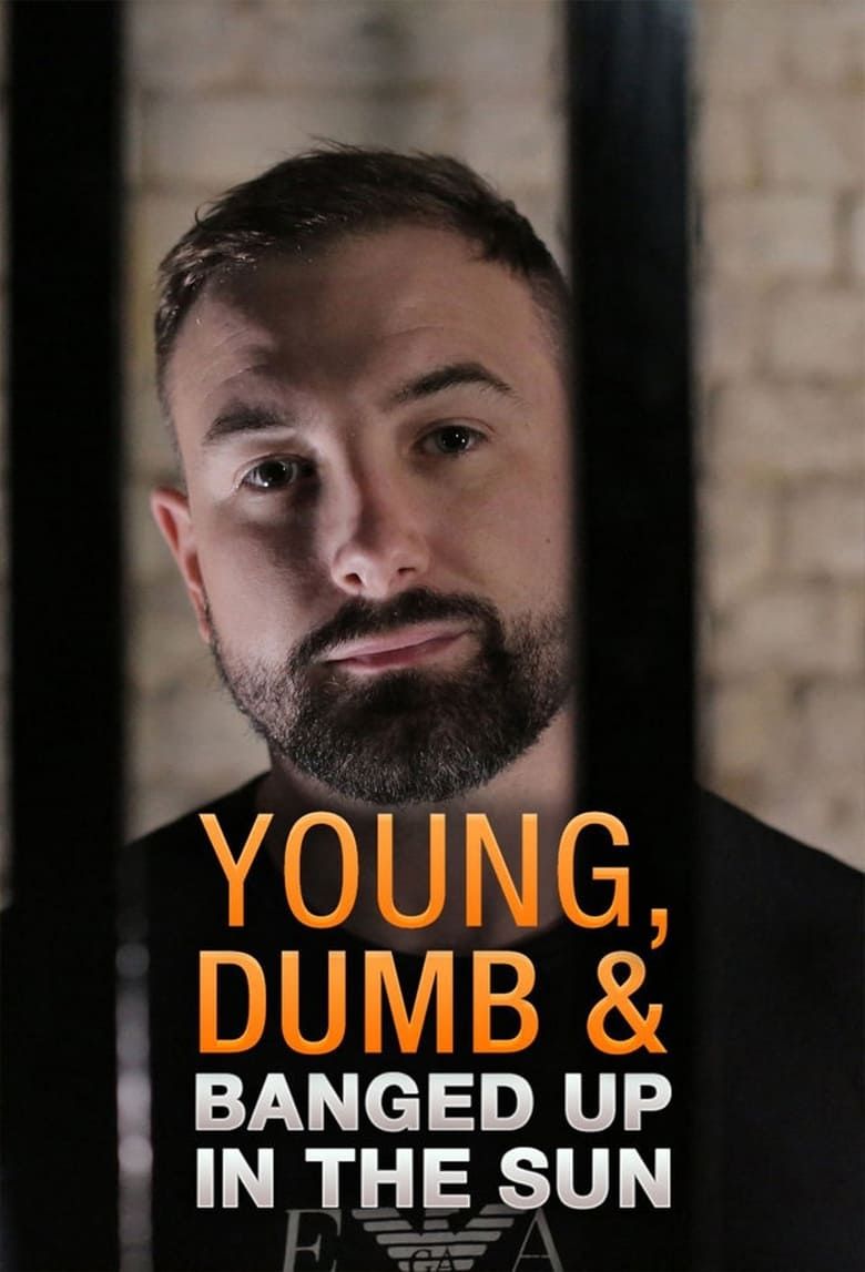 Young, Dumb & Banged Up in the Sun Summary, Latest News, Trailer ...