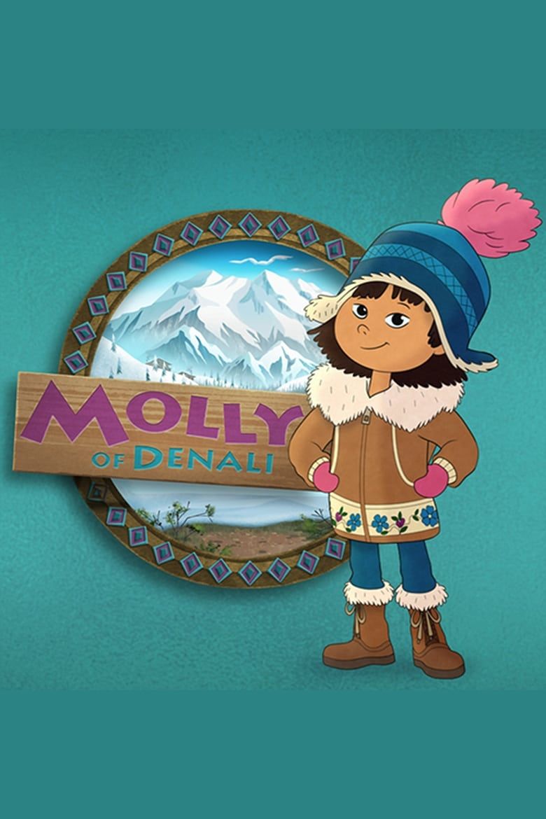 Molly of Denali Summary, Latest News, Trailer, Season List, Cast, Where ...