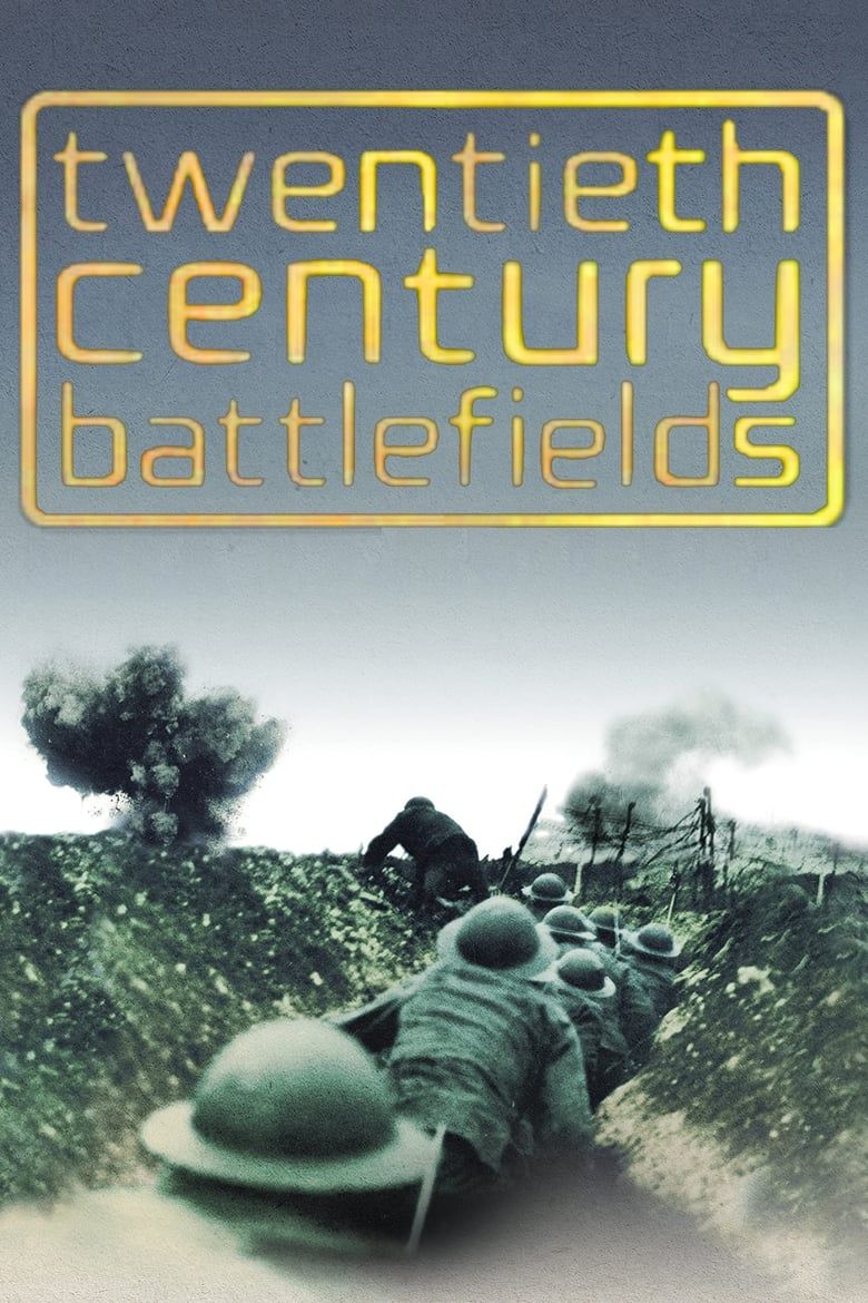Twentieth Century Battlefields Summary, Latest News, Trailer, Season ...