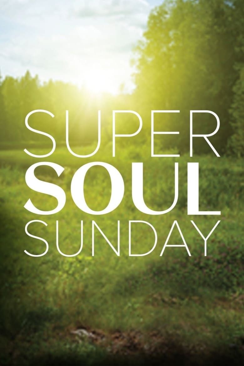 Super Soul Sunday Summary, Latest News, Trailer, Season List, Cast ...