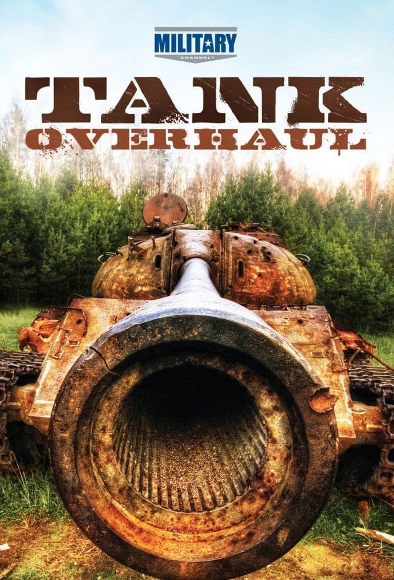 Tank Overhaul Summary, Latest News, Trailer, Season List, Cast, Where ...