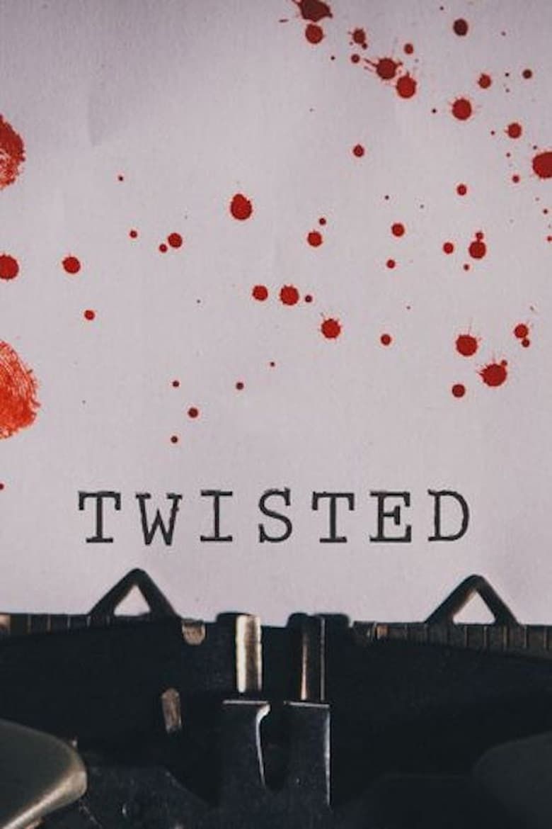 Twisted Summary, Latest News, Trailer, Season List, Cast, Where to ...