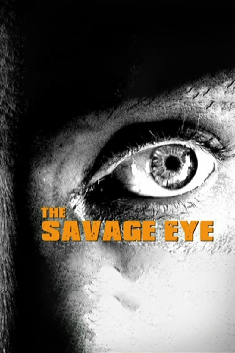 The Savage Eye Summary, Latest News, Trailer, Season List, Cast, Where ...