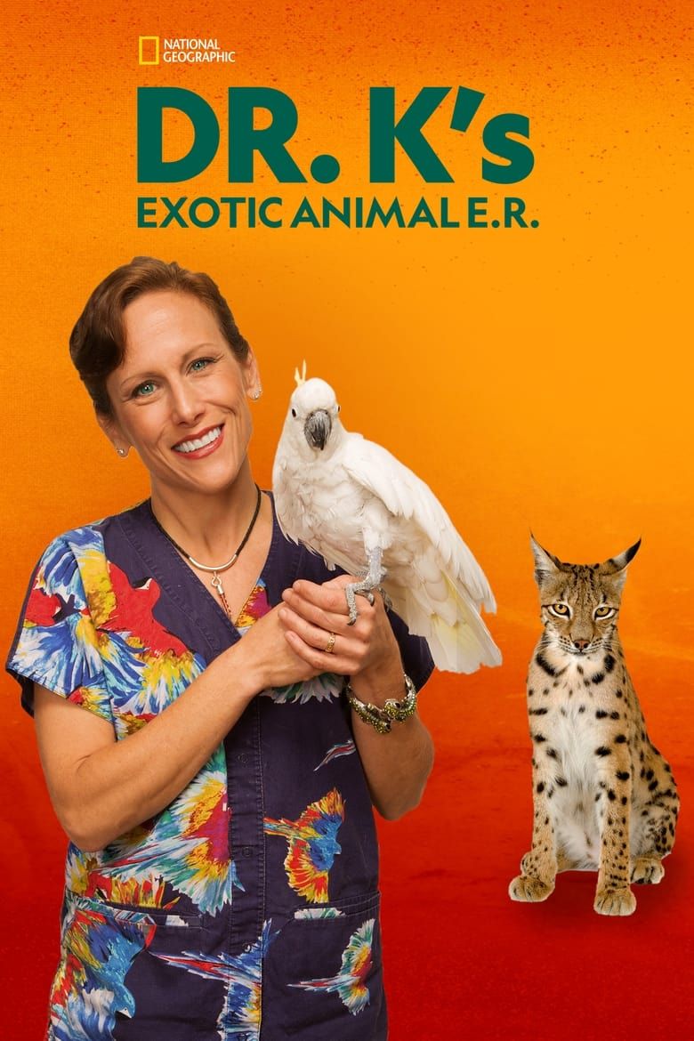 Dr K's Exotic Animal ER Summary, Latest News, Trailer, Season List ...