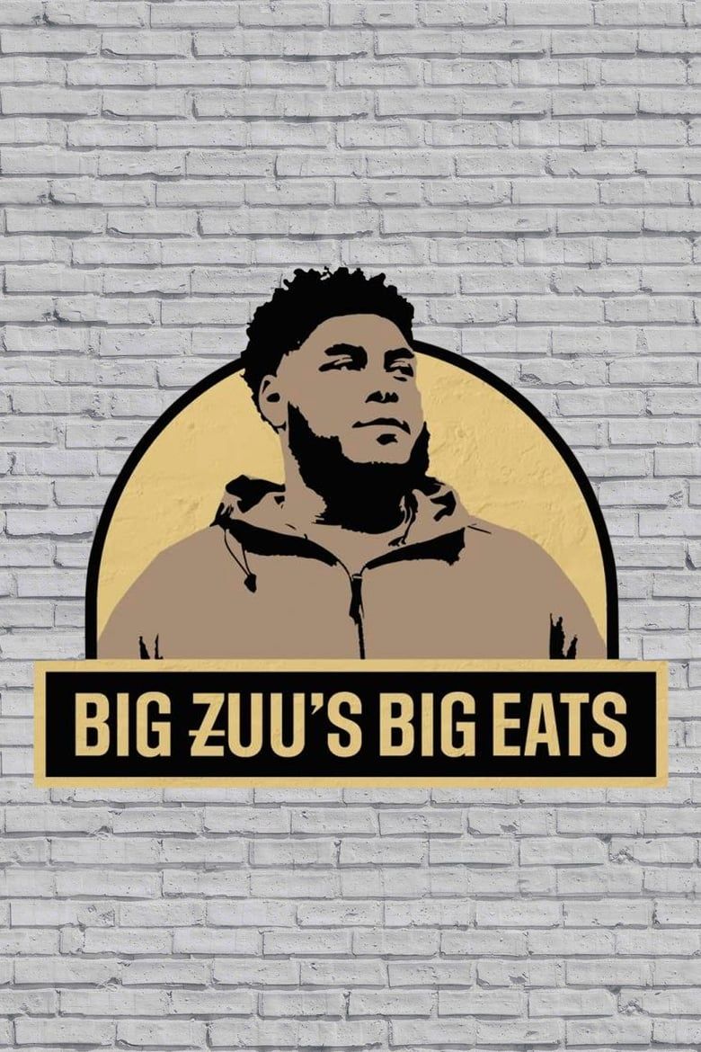 Big Zuu's Big Eats Summary, Latest News, Trailer, Season List, Cast ...
