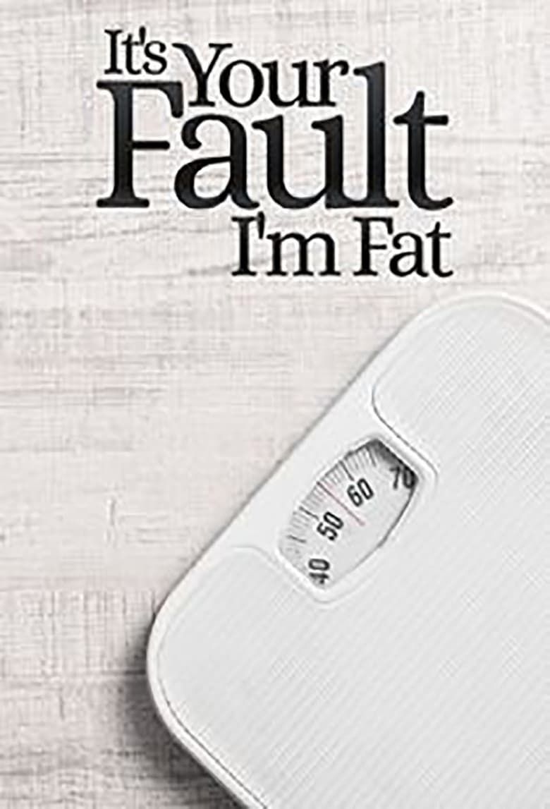 It's Your Fault I'm Fat Summary, Latest News, Trailer, Season List ...