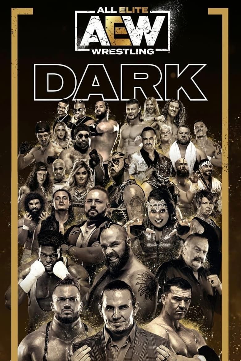 AEW Dark Summary, Latest News, Trailer, Season List, Cast, Where to ...