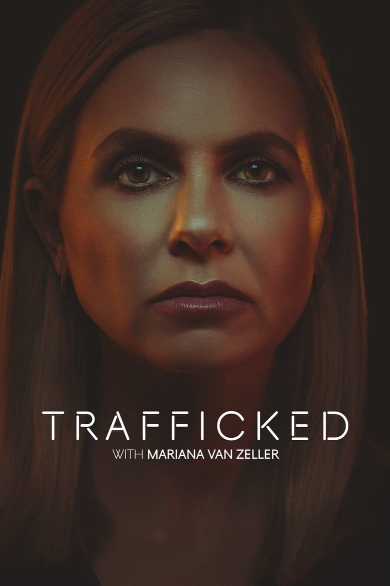 Trafficked with Mariana Van Zeller Summary, Latest News, Trailer ...