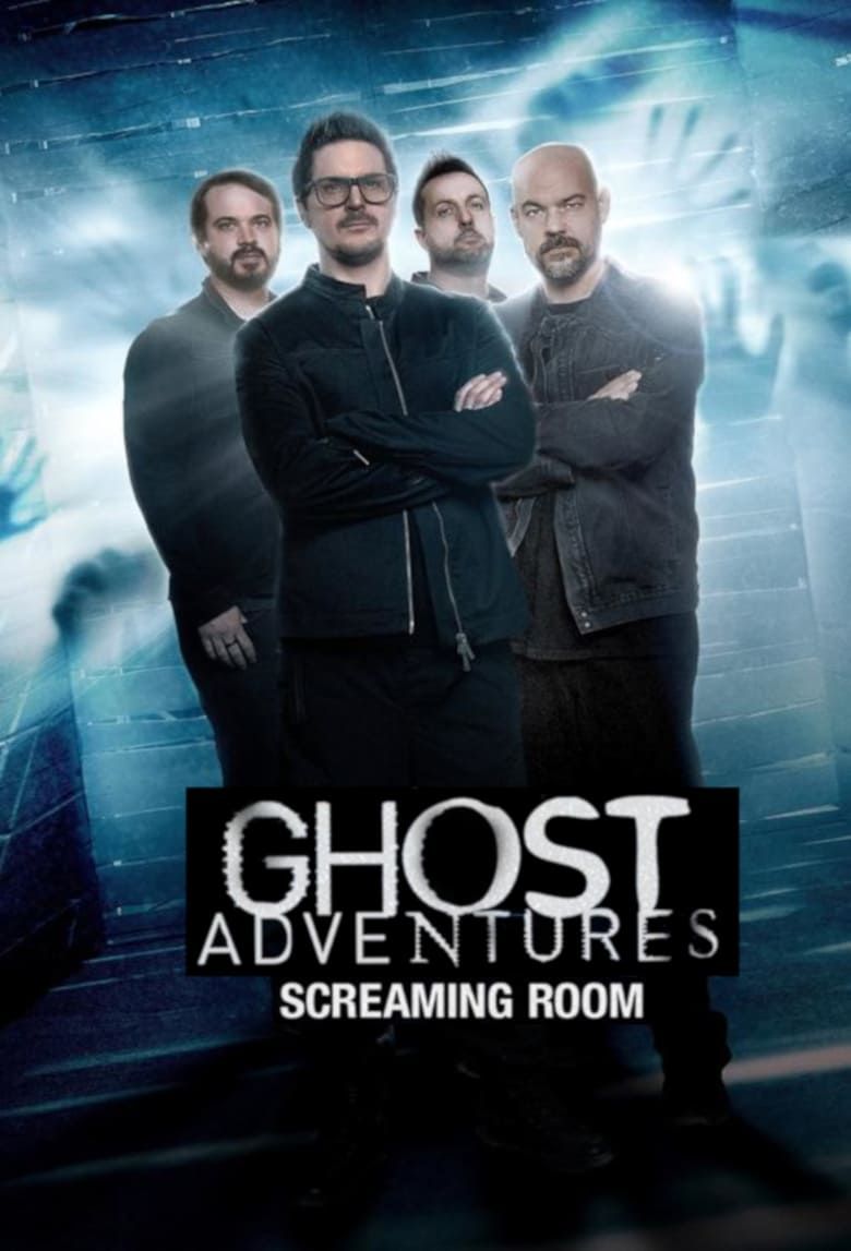 Ghost Adventures: Screaming Room Summary, Latest News, Trailer, Season ...