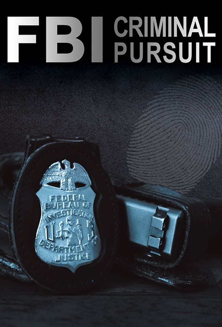 FBI: Criminal Pursuit Summary, Latest News, Trailer, Season List, Cast ...