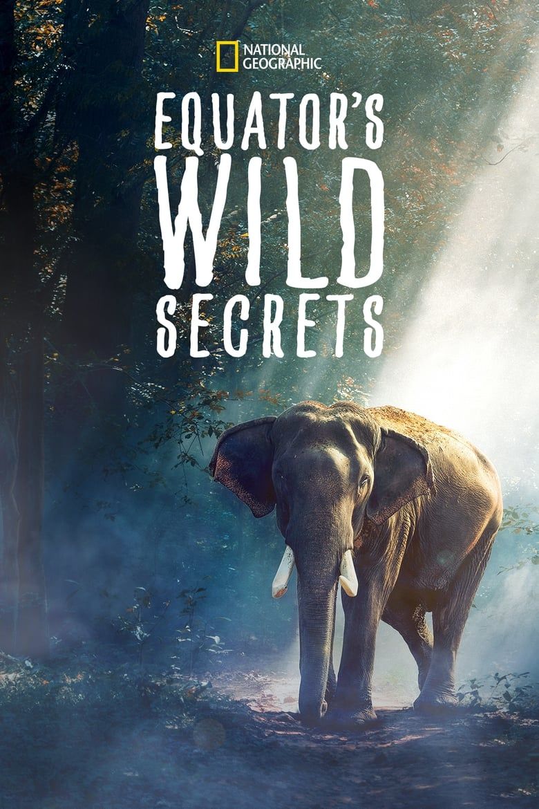 Equator's Wild Secrets Summary, Latest News, Trailer, Season List, Cast ...