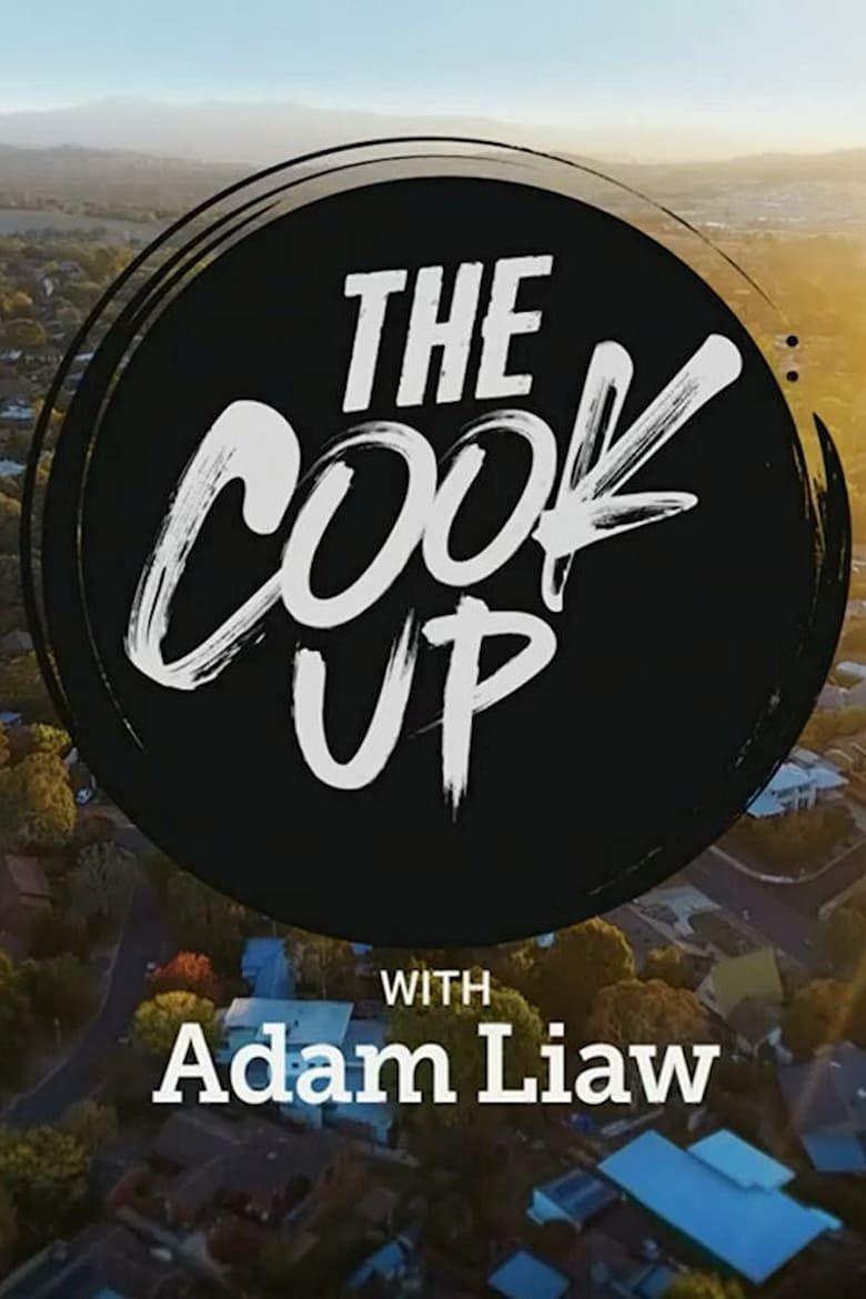 The Cook Up with Adam Liaw Summary, Latest News, Trailer, Season List ...