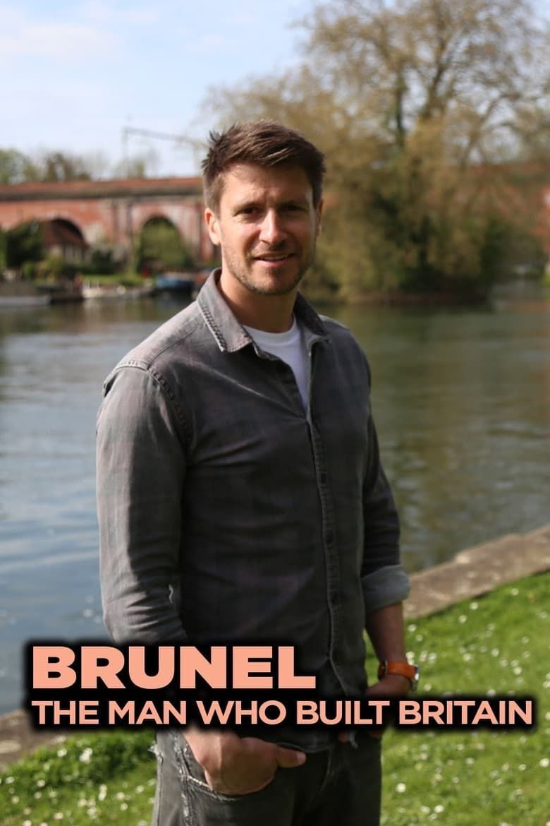 Brunel: The Man Who Built Britain Summary, Latest News, Trailer, Season ...