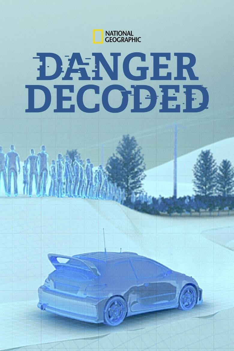 Danger Decoded Summary, Latest News, Trailer, Season List, Cast, Where ...
