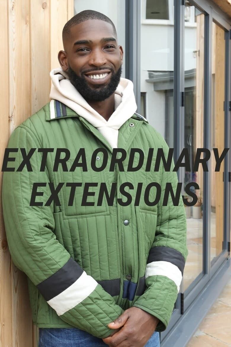 Extraordinary Extensions Summary, Latest News, Trailer, Season List ...