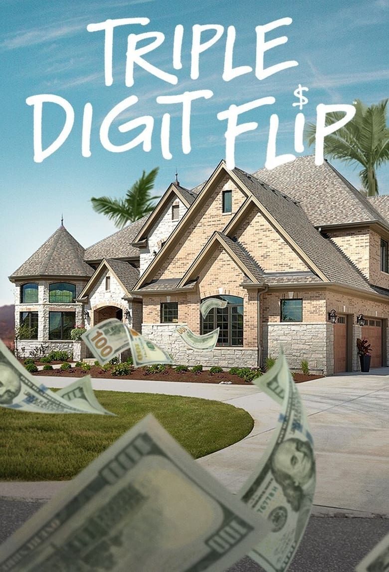 Triple Digit Flip Summary, Latest News, Trailer, Season List, Cast ...