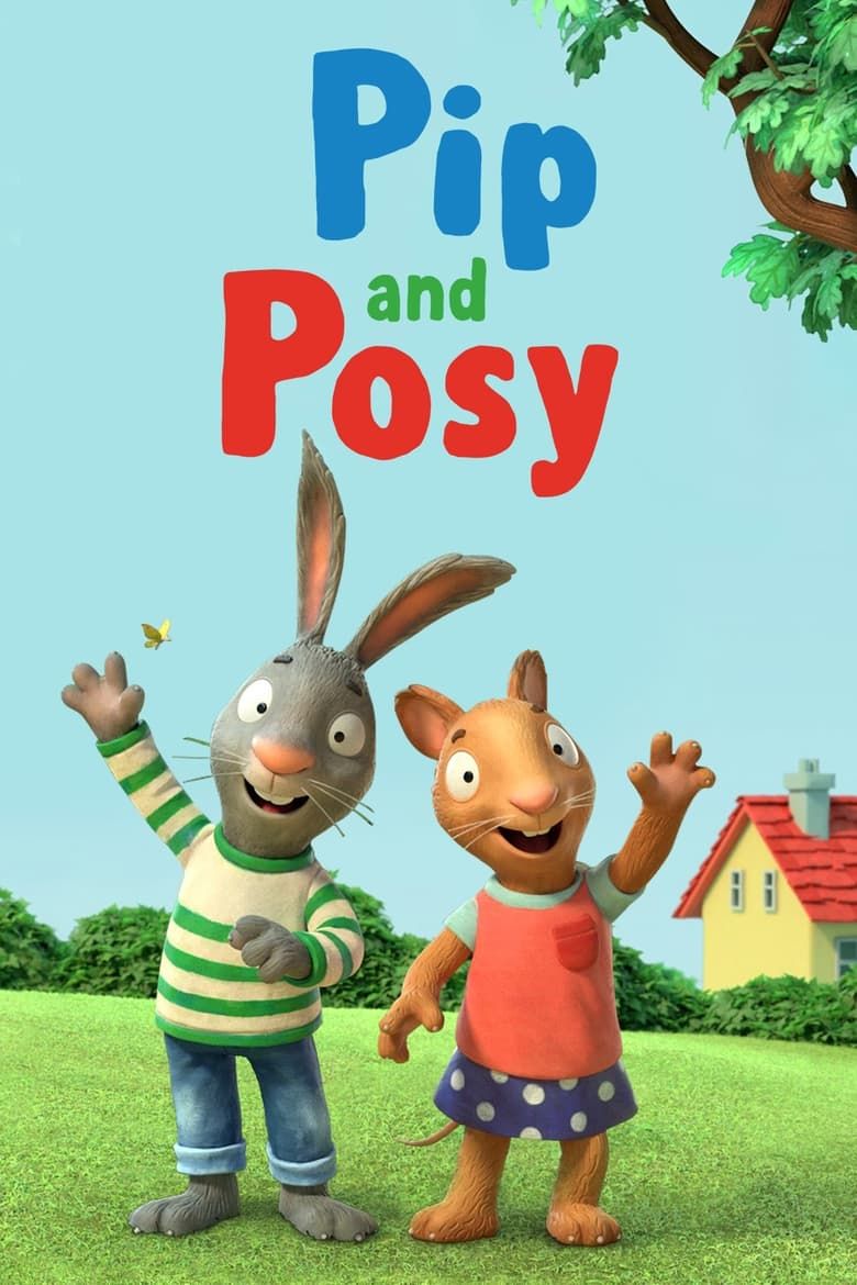 Pip and Posy Summary, Latest News, Trailer, Season List, Cast, Where to ...