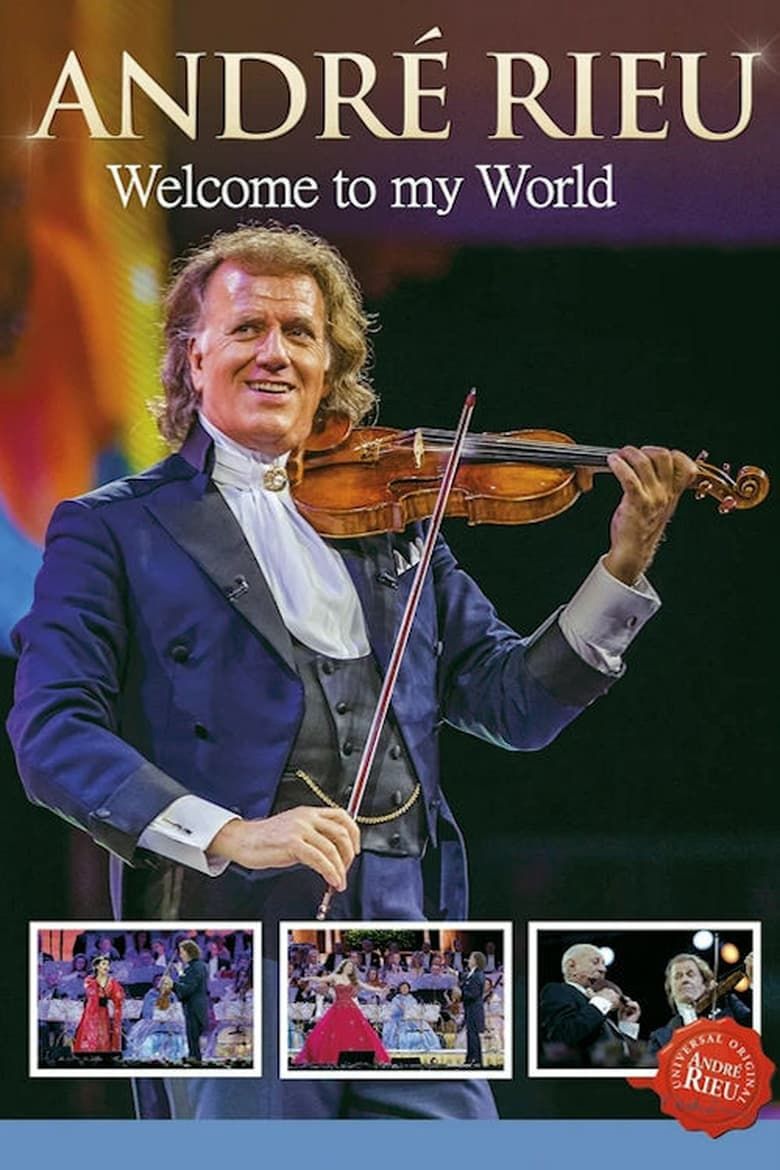 André Rieu: Welcome to My World Summary, Latest News, Trailer, Season ...