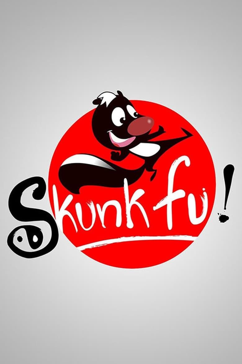 Skunk Fu! Summary, Latest News, Trailer, Season List, Cast, Where to ...
