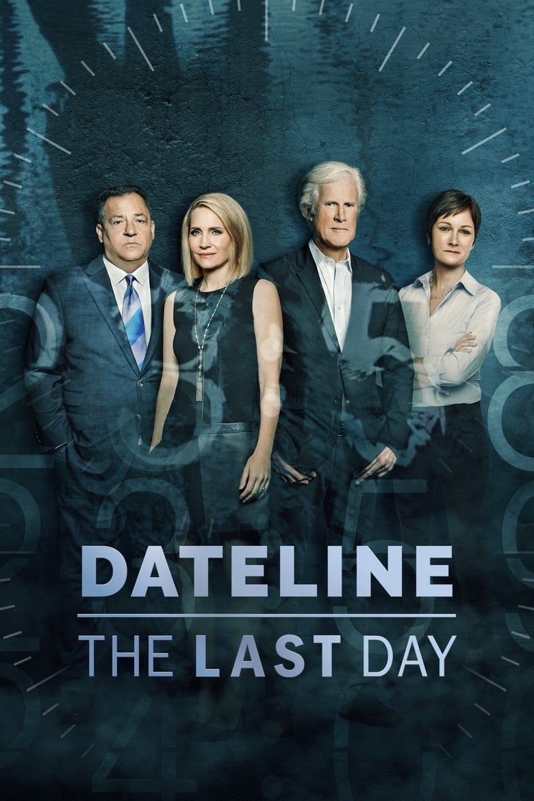 Dateline: The Last Day Summary, Latest News, Trailer, Season List, Cast ...