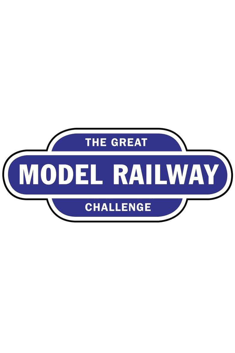 The Great Model Railway Challenge Summary, Latest News, Trailer, Season ...