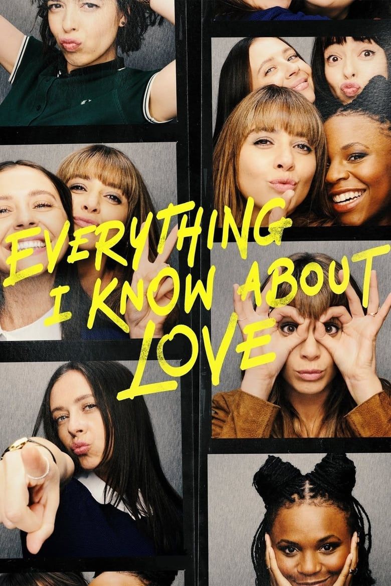 Everything I Know About Love Summary, Latest News, Trailer, Season List ...