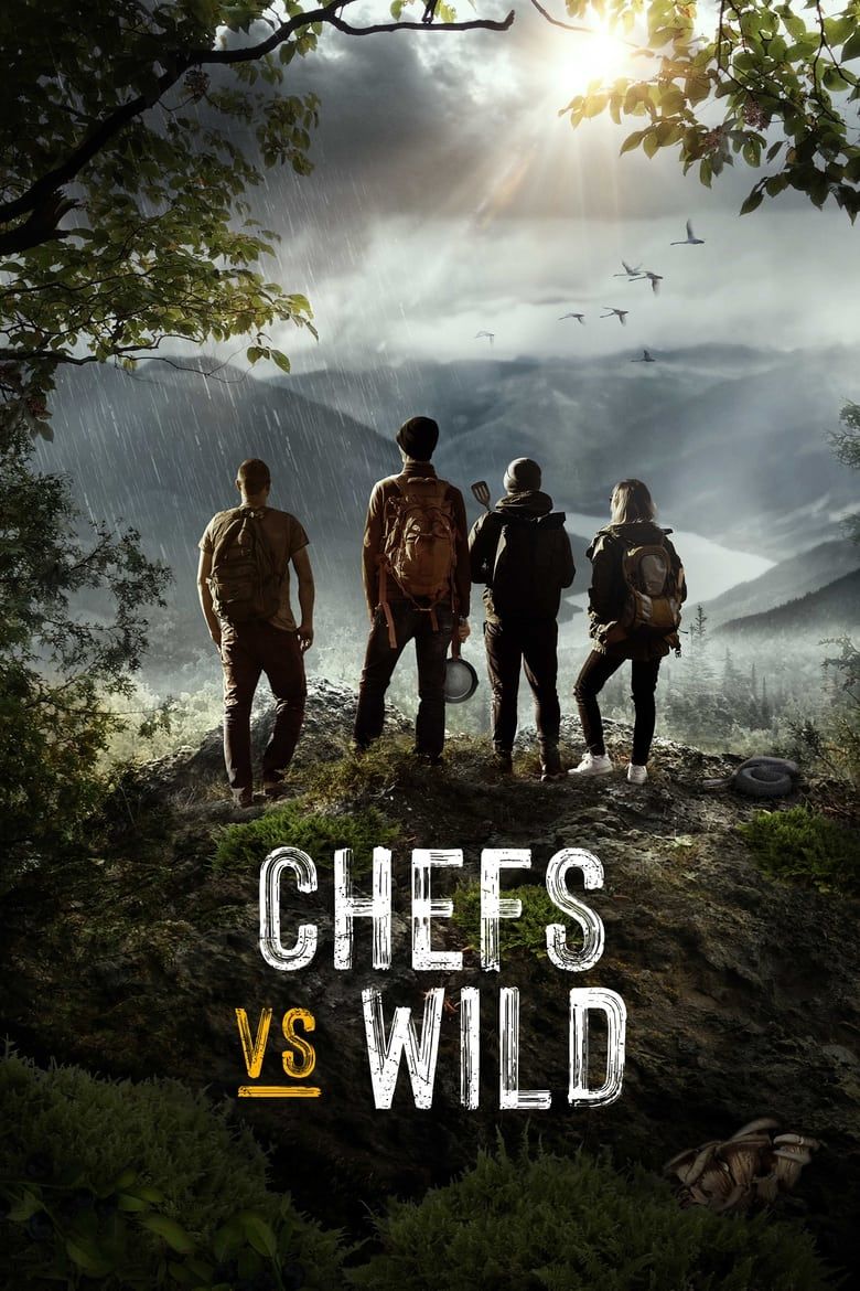 Chefs vs. Wild Summary, Latest News, Trailer, Season List, Cast, Where ...