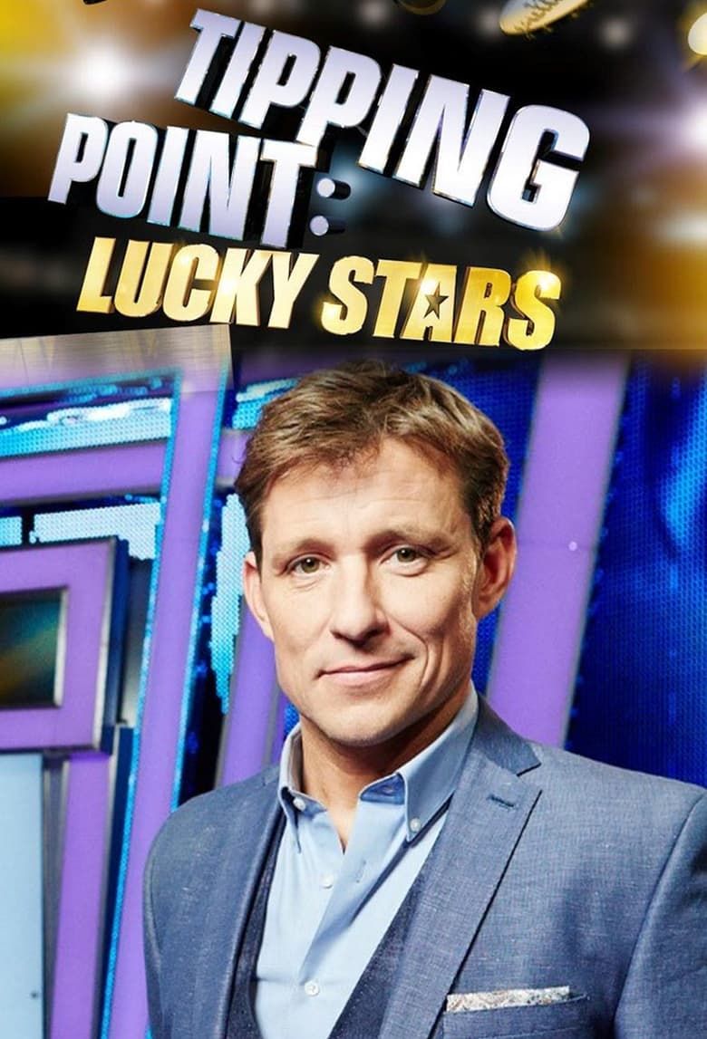 Tipping Point: Lucky Stars Summary, Latest News, Trailer, Season List ...