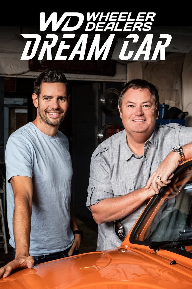 Wheeler Dealers Dream Car Summary, Latest News, Trailer, Season List ...
