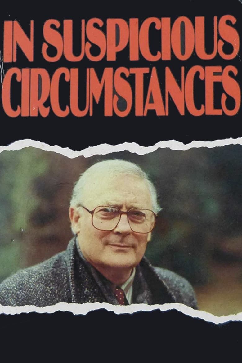 In Suspicious Circumstances Summary, Latest News, Trailer, Season List ...
