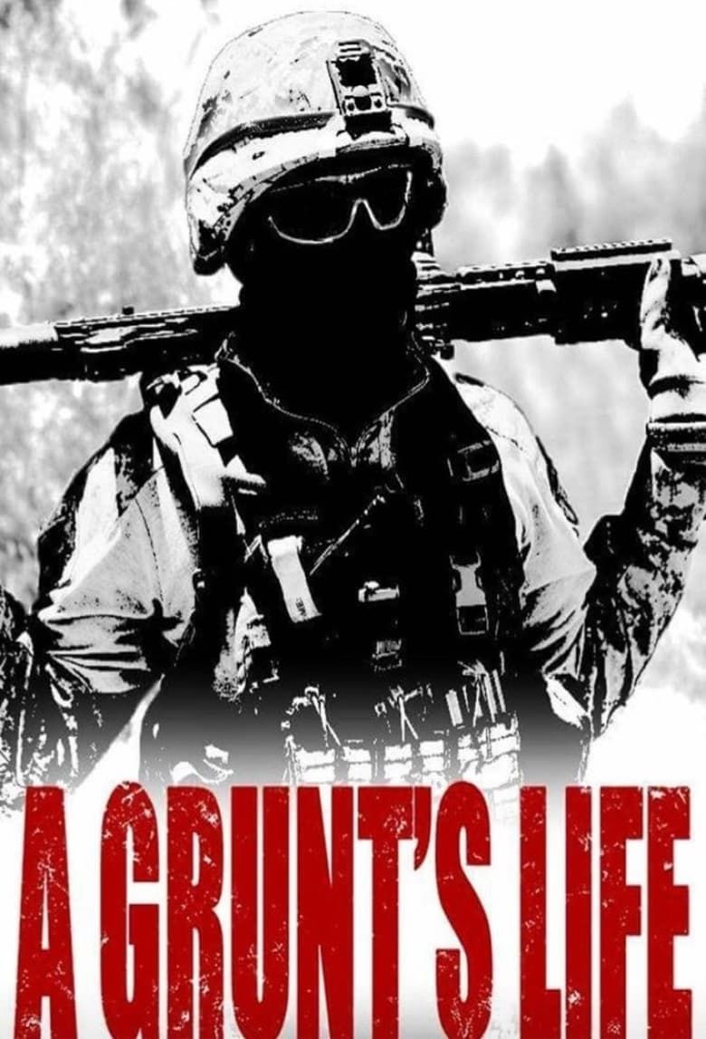A Grunt's Life Summary, Latest News, Trailer, Season List, Cast, Where ...