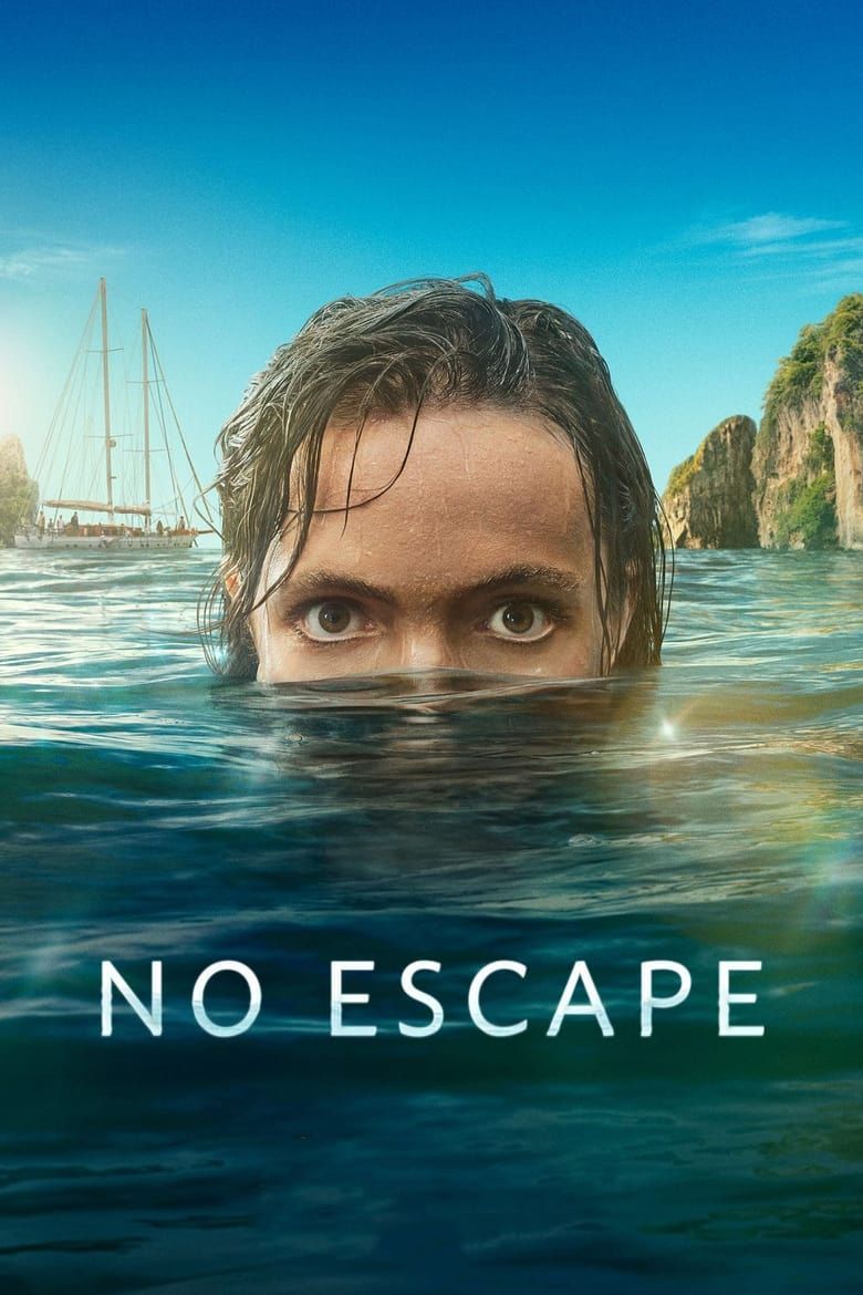 No Escape Summary, Latest News, Trailer, Season List, Cast, Where to ...