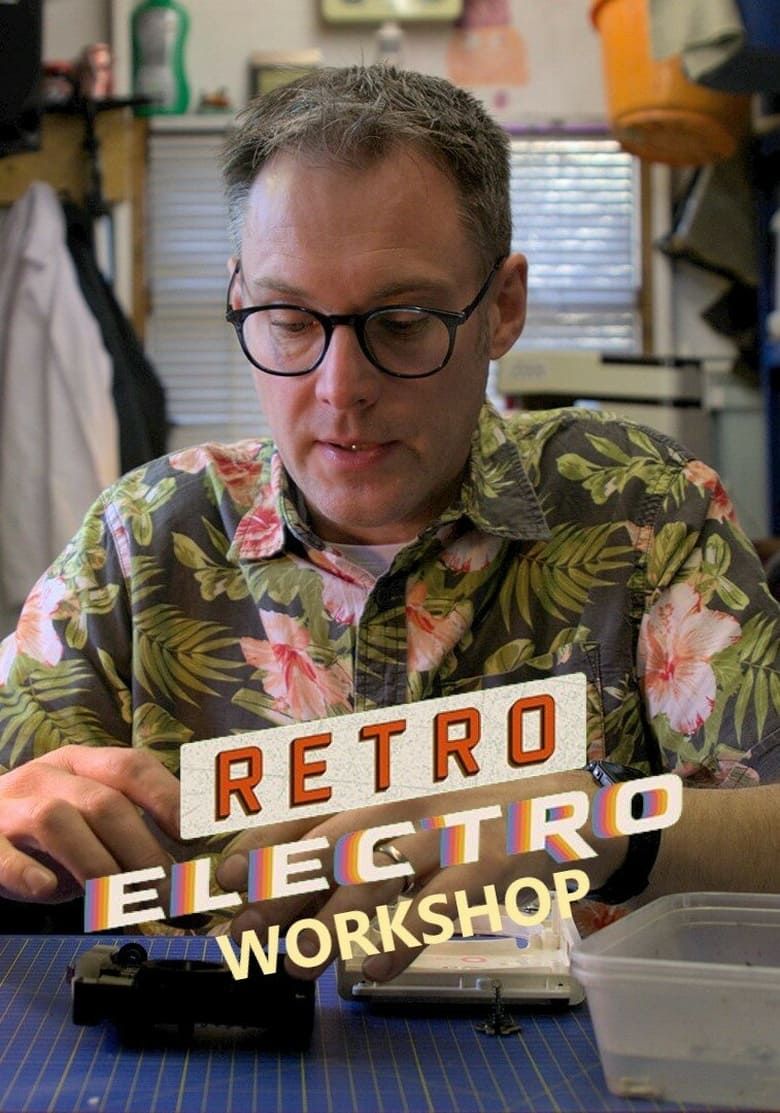 Retro Electro Workshop Summary, Latest News, Trailer, Season List, Cast ...