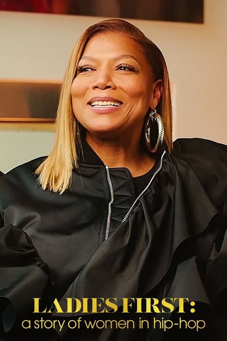 Ladies First: A Story of Women in Hip-Hop Summary, Latest News, Trailer ...