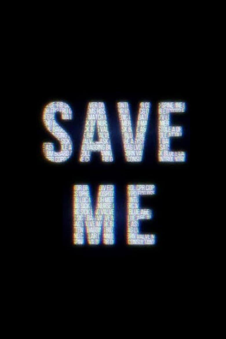 Save Me Summary, Latest News, Trailer, Season List, Cast, Where to ...