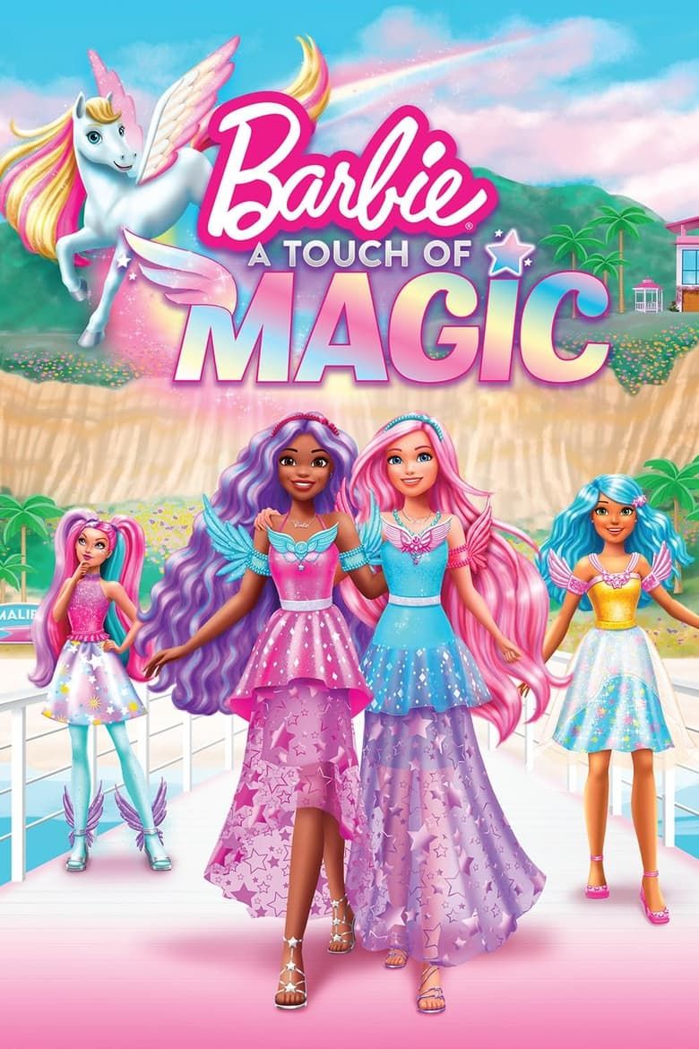 Barbie: A Touch of Magic Summary, Latest News, Trailer, Season List ...