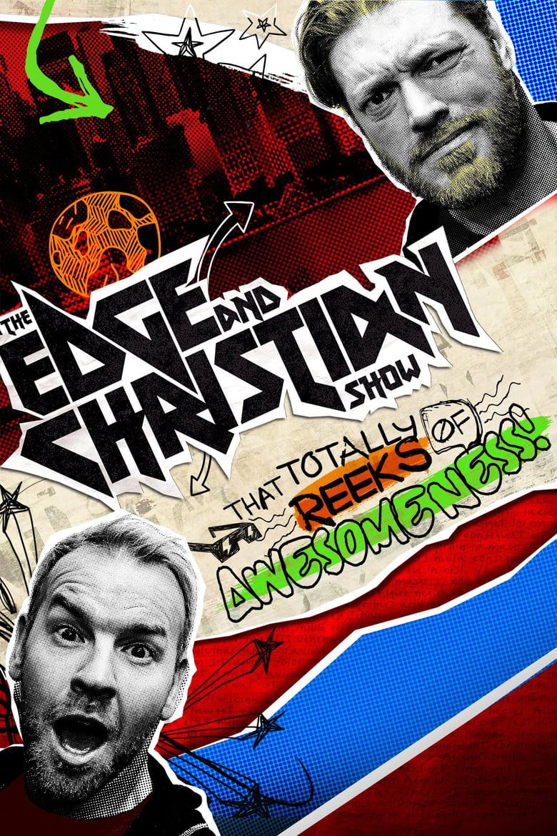 The Edge and Christian Show That Totally Reeks of Awesomeness Summary ...