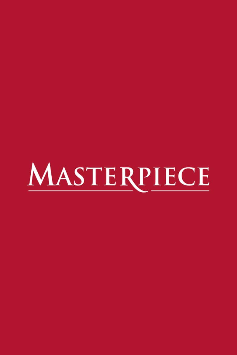 Masterpiece Summary, Latest News, Trailer, Season List, Cast, Where to ...