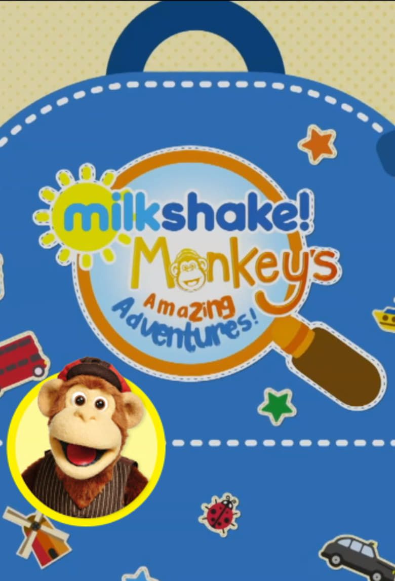 Milkshake! Monkey's Amazing Adventures Summary, Latest News, Trailer ...